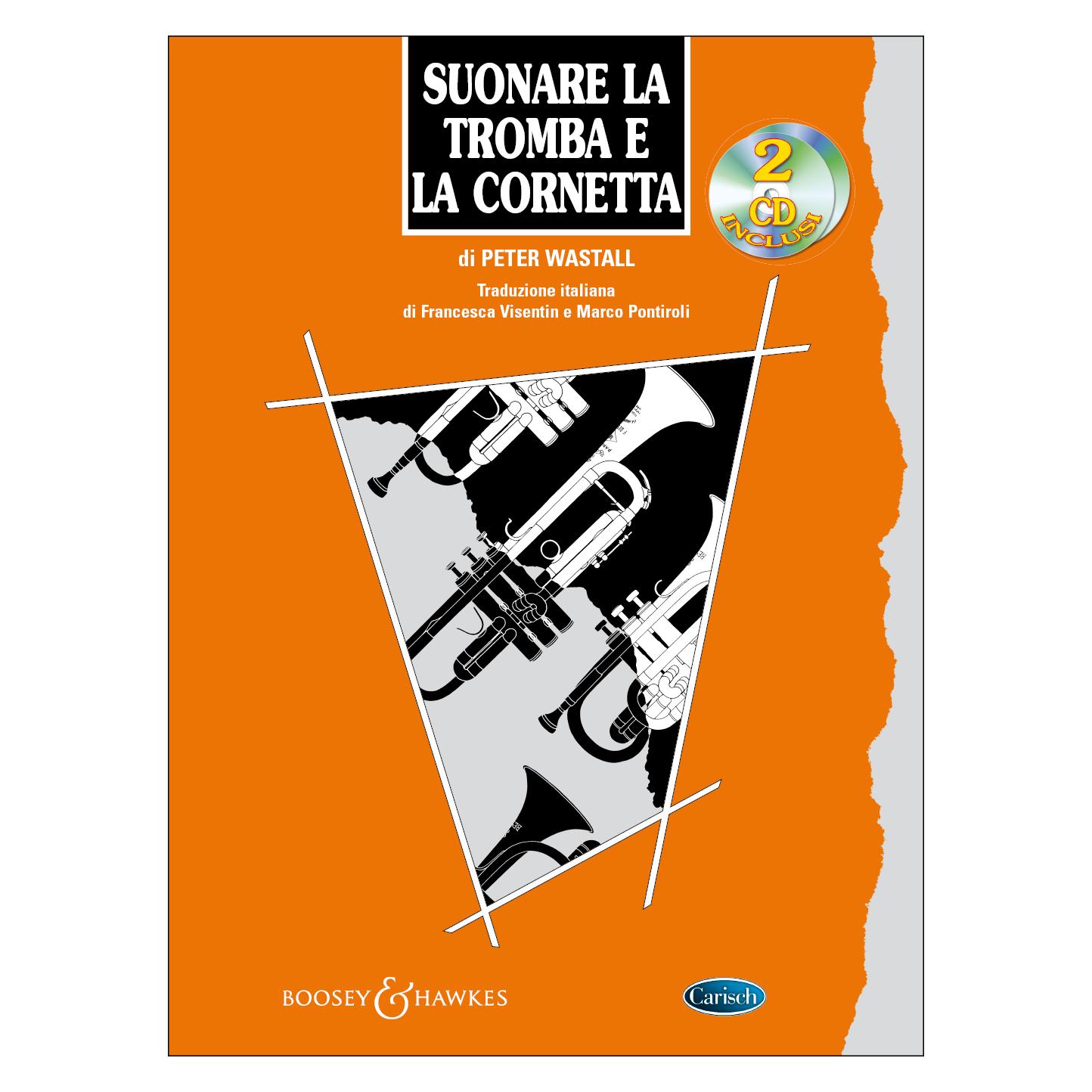 Edition Carisch Peter Wastall, Suonare La Tromba E La Cornetta Trumpet ...