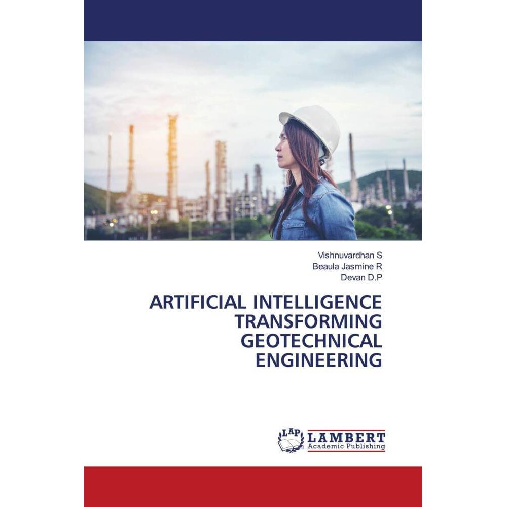 Lap Lambert Academic Artificial Intelligence Transforming Geotechnical ...
