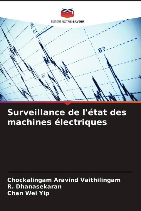 Editions Notre Savoir Surveillance de l'état des machines électriques ...