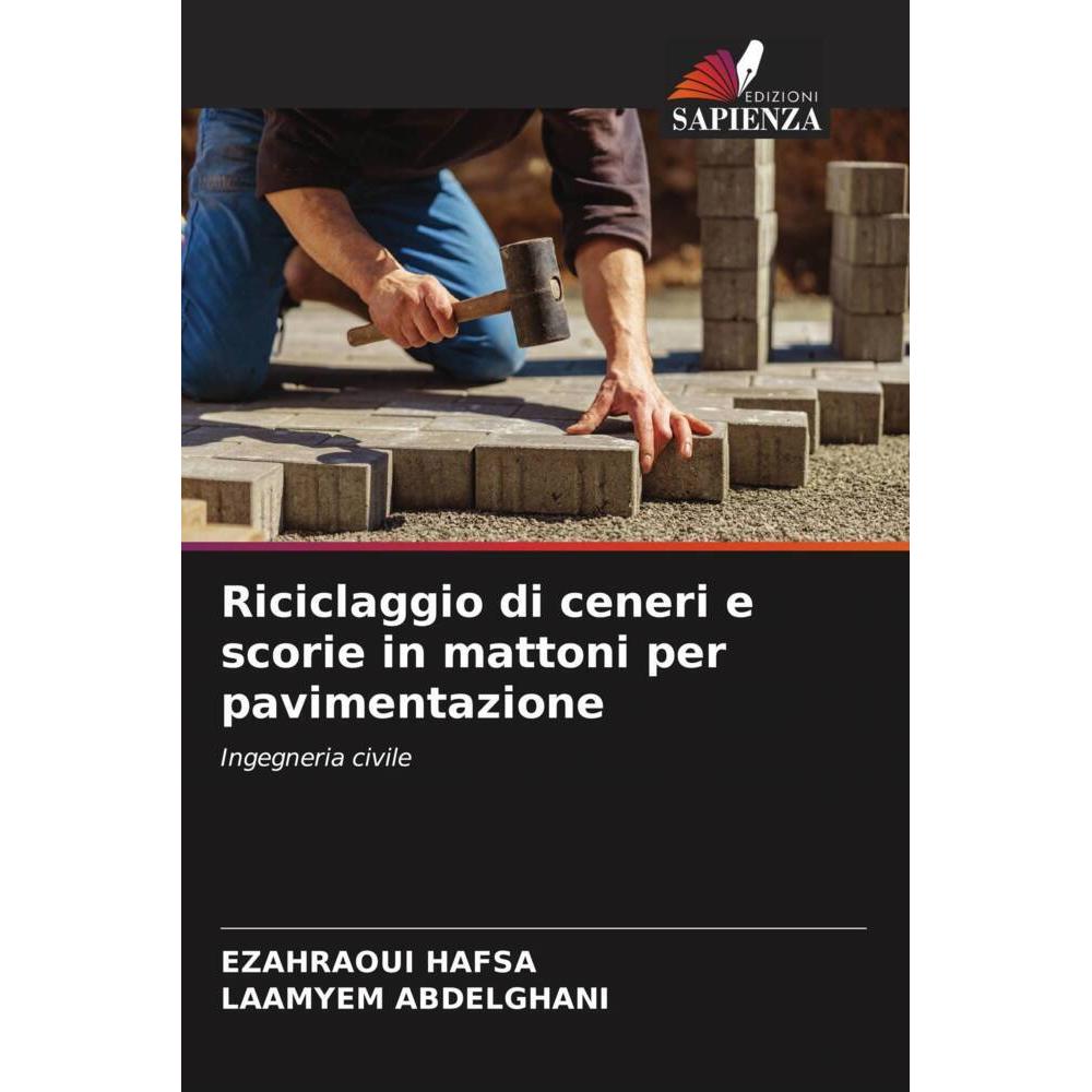 Various Publishers Riciclaggio di ceneri e scorie in mattoni per ...